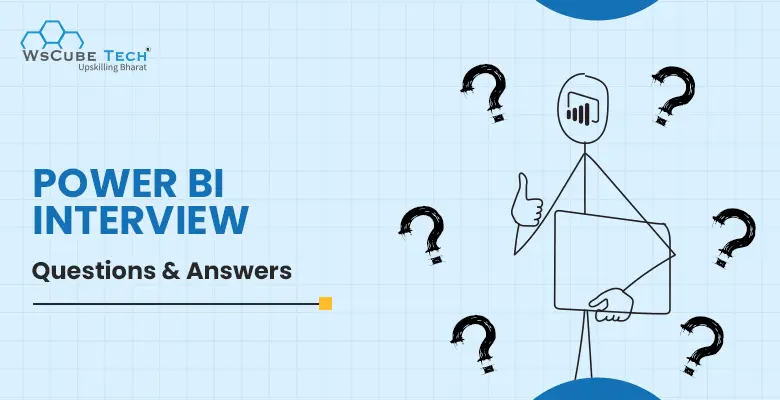 Top 50 Power BI Interview Questions Answers 2024 (With PDF)